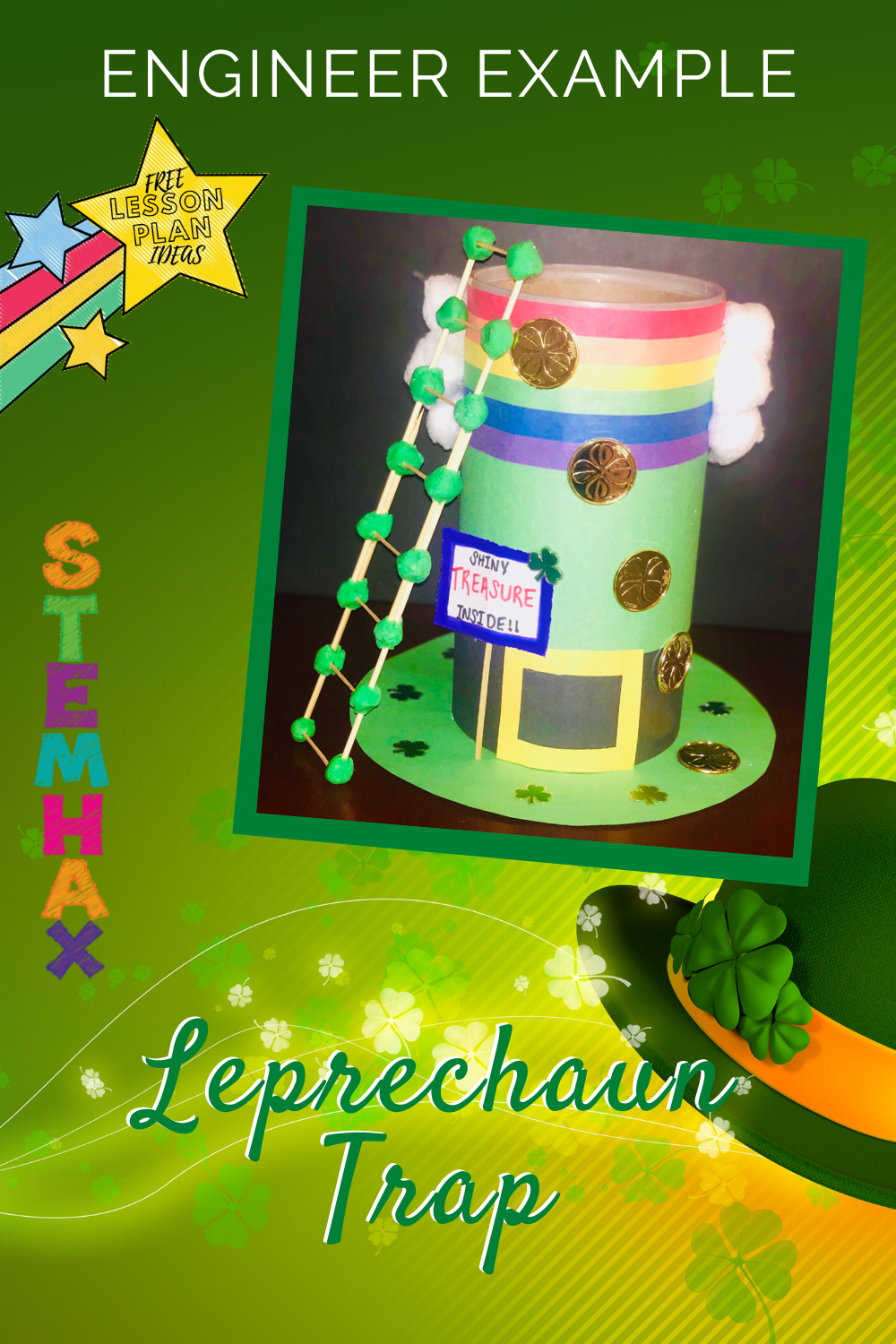 Leprechaun Trap Engineering - STEMHAX